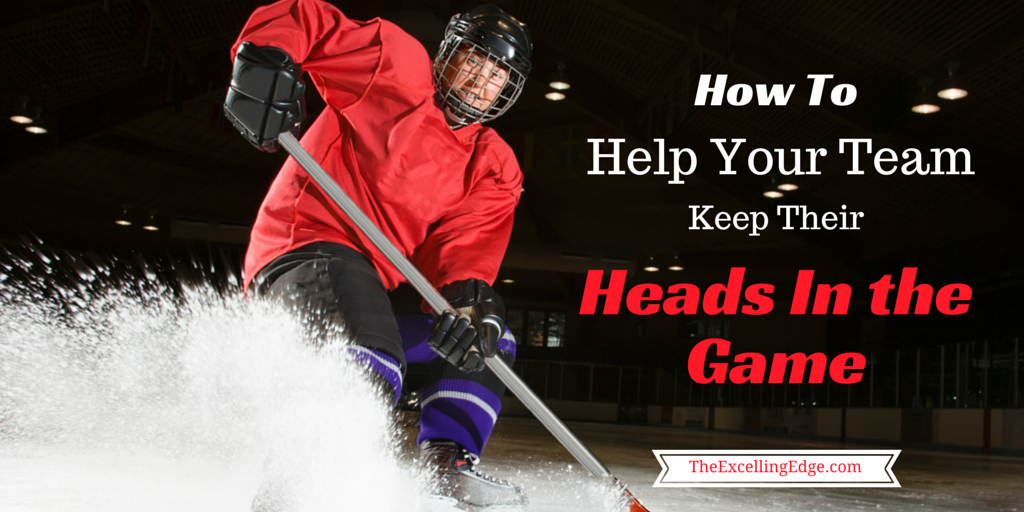 Help Your Team Focus | The Excelling Edge